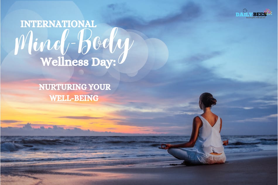International Mind-Body Wellness Day: Nurturing Your Well-being